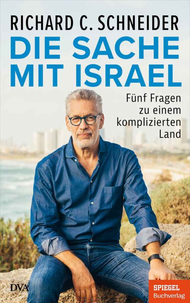 Cosmopolis » Richard C. Schneider: Die Sache mit Israel